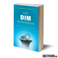 THE DIM HYPOTHESIS – Objetivismo.org